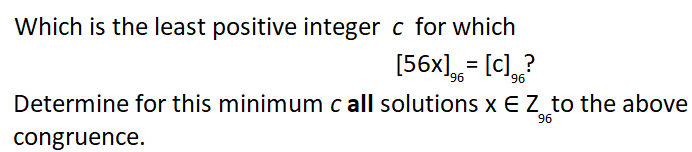 Solved Which is the least positive integer c for which | Chegg.com