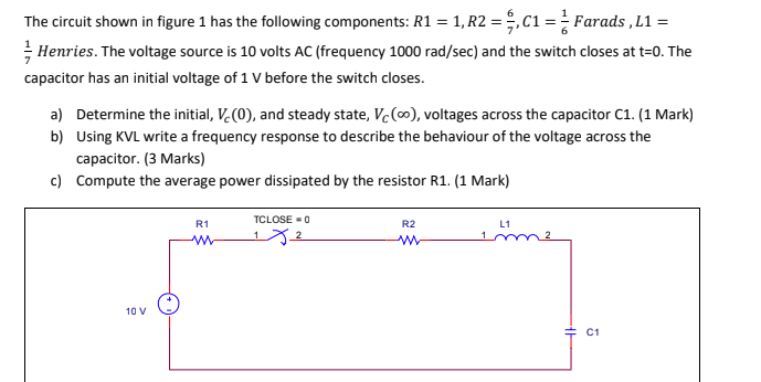 Solved The circuit shown in figure 1 has the following | Chegg.com