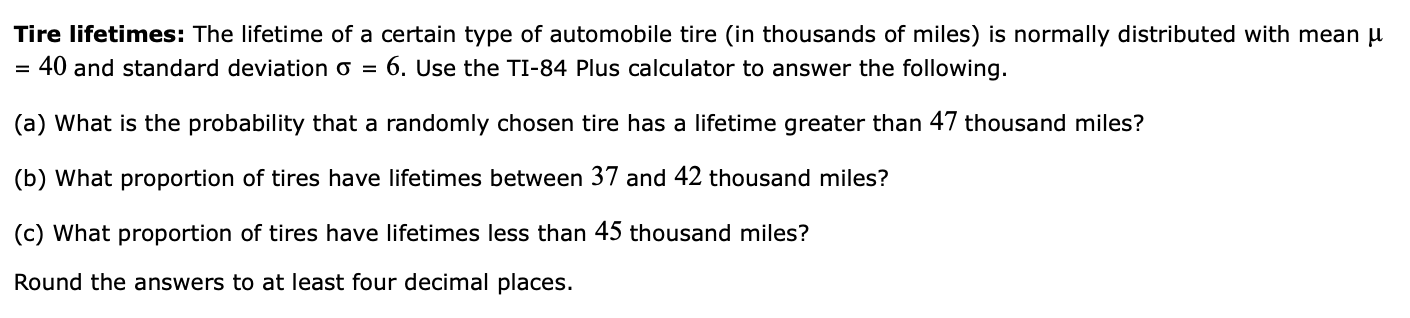 Solved Tire Lifetimes The Lifetime Of A Certain Type Of