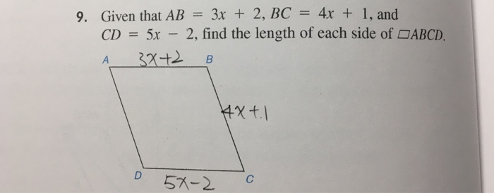 Solved 9. Given that AB = 3x + 2, BC = 4x + 1, and CD = | Chegg.com