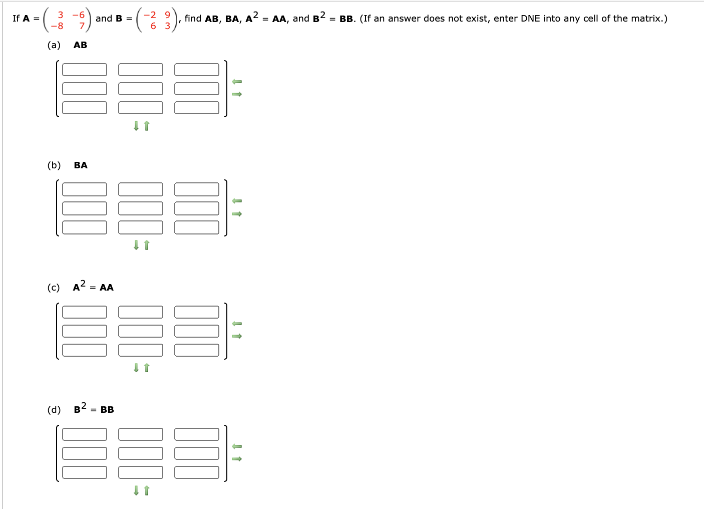 Solved If A = 3 -8 and B = -29 6 3 find AB, BA, A2 = AA, and | Chegg.com