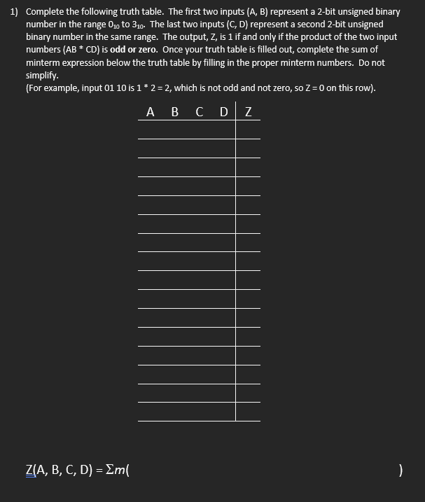 Solved 1) Complete the following truth table. The first two | Chegg.com