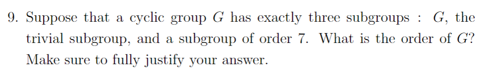 Solved 9. Suppose that a cyclic group G has exactly three | Chegg.com