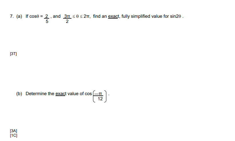 Solved 7. (a) If cose = 2 , and 311 3 0