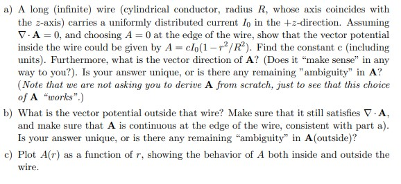 Solved a) A long (infinite) wire (cylindrical conductor, | Chegg.com