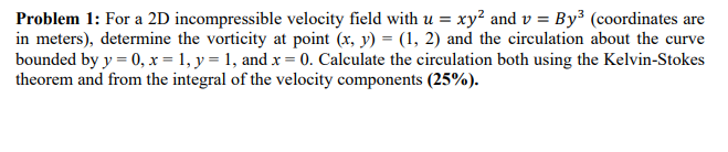 Solved Problem 1: For a 2D incompressible velocity field | Chegg.com