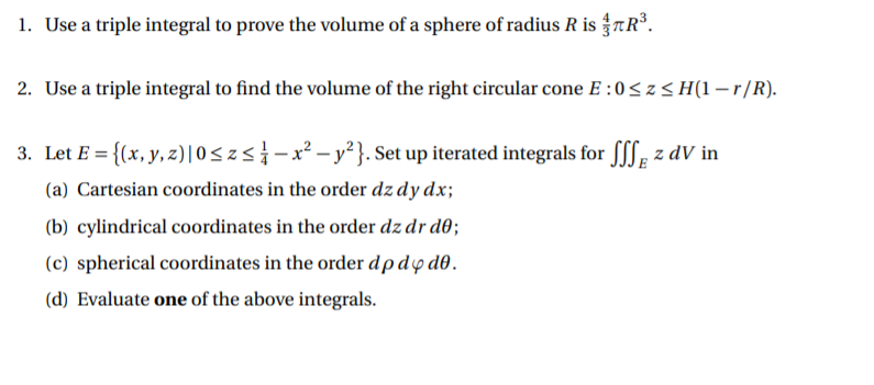 Solved 1. Use a triple integral to prove the volume of a | Chegg.com