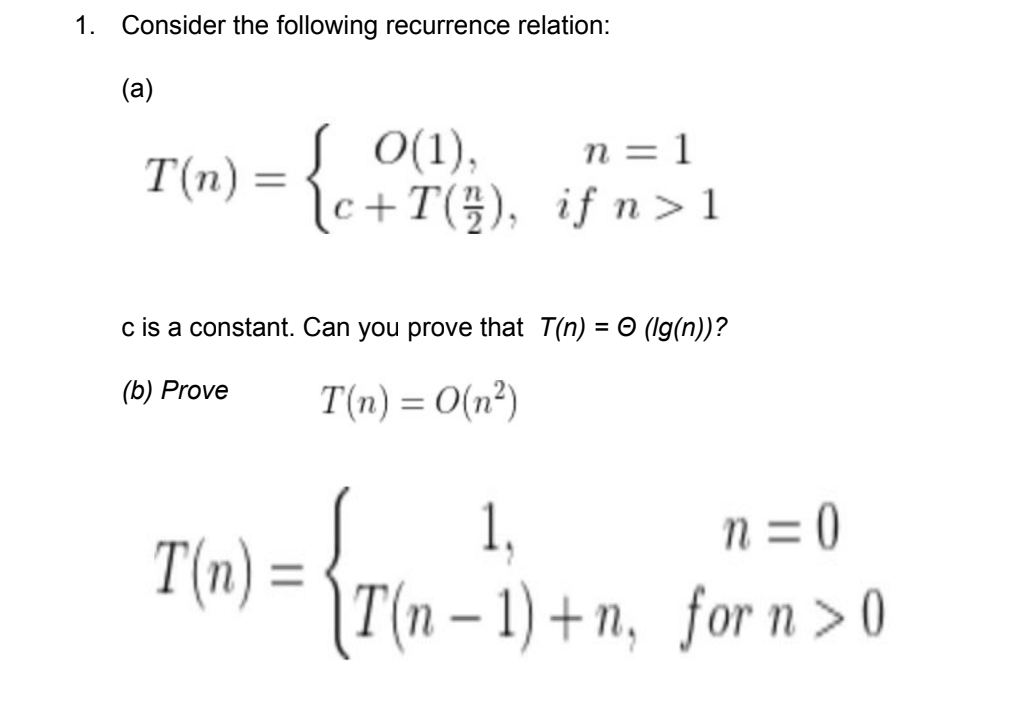 Solved 1. Consider the following recurrence relation: (a) | Chegg.com