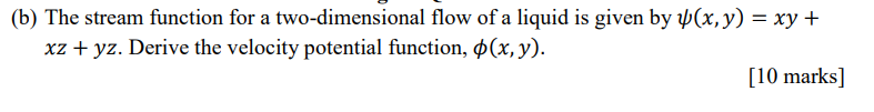 Solved (b) The stream function for a two-dimensional flow of | Chegg.com