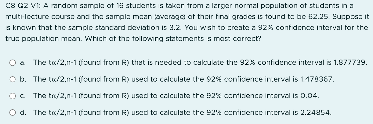 Solved C8 Q2 V1: A random sample of 16 students is taken | Chegg.com