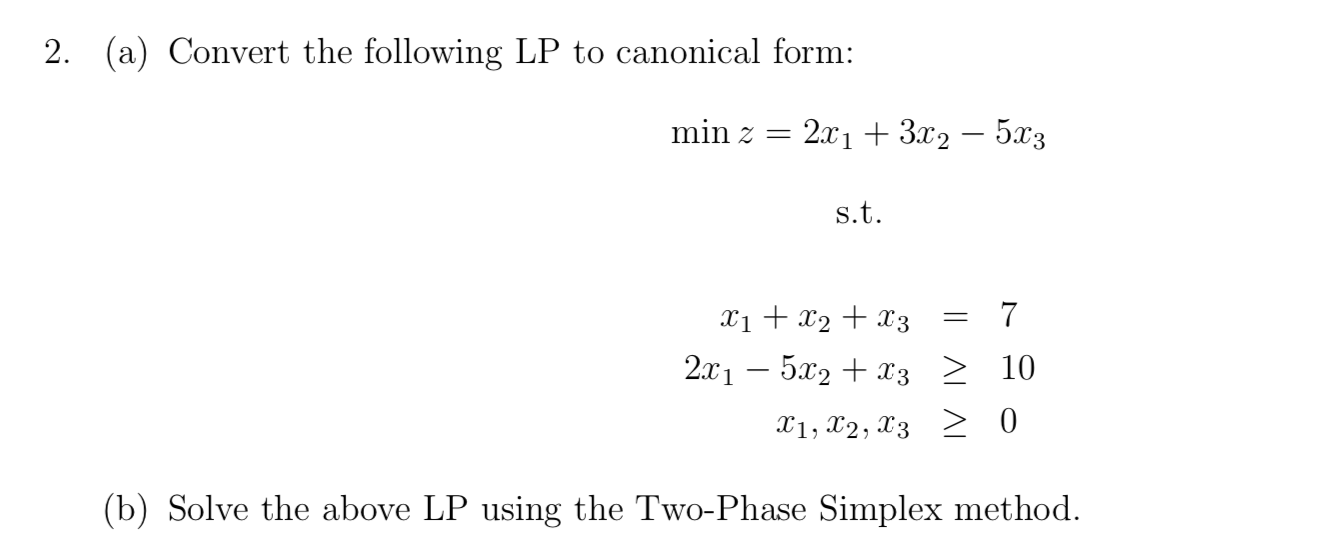 Solved (a) Convert the following LP to canonical form 2. 3 | Chegg.com