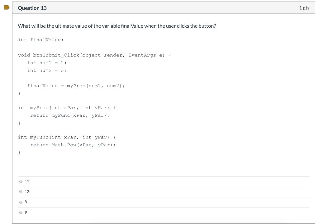 Solved Question 9 1 pts What does the label display when the | Chegg.com