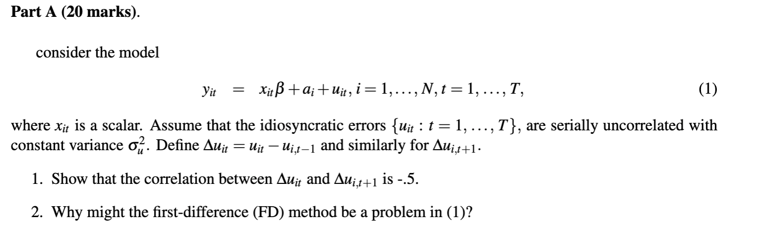 Part A (20 marks). consider the model Yit = Xit | Chegg.com