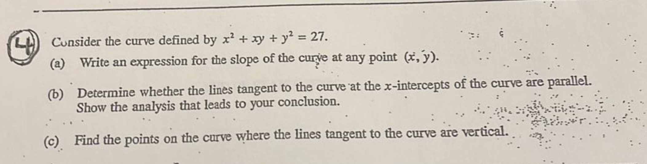Solved Cunsider the curve defined by x2+xy+y2=27.(a) ﻿Write | Chegg.com