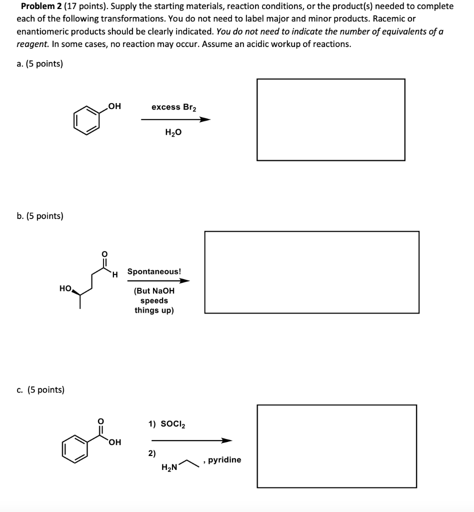 Solved Problem 2 (17 points). Supply the starting materials, | Chegg.com