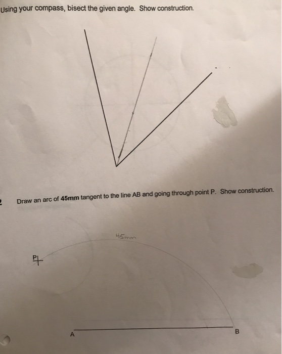 Solved Using your compass, bisect the given angle. Show | Chegg.com