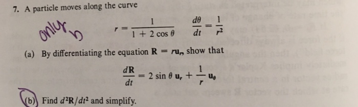 Solved A particle moves along the curve r = 1/1 + 2 cos | Chegg.com