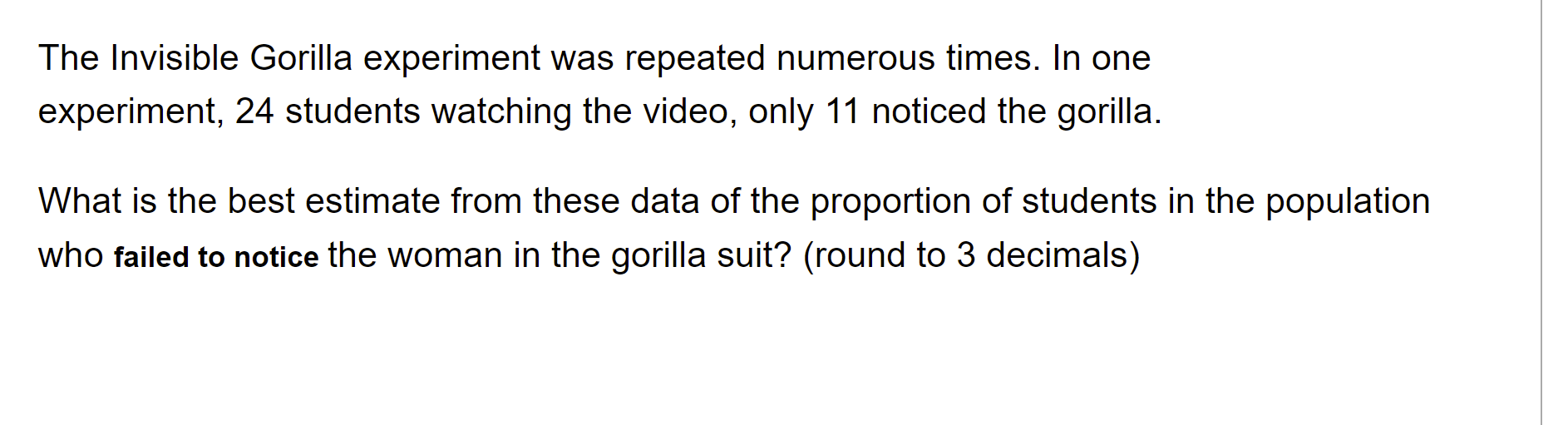 Solved The Invisible Gorilla experiment was repeated | Chegg.com