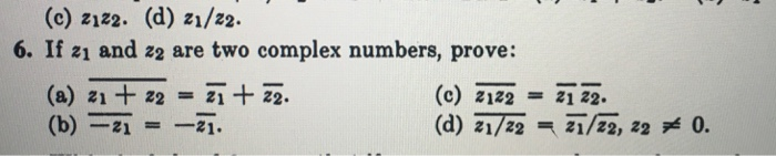 Solved (c) z1z2. (d) z1/z2. 6. If z1 and z2 are two complex | Chegg.com