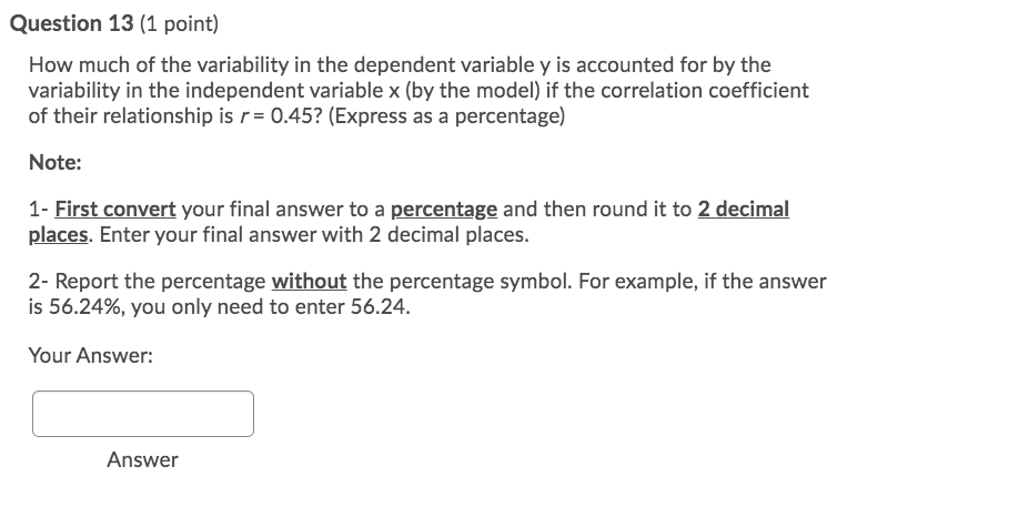 Solved Question 13 (1 point) How much of the variability in | Chegg.com