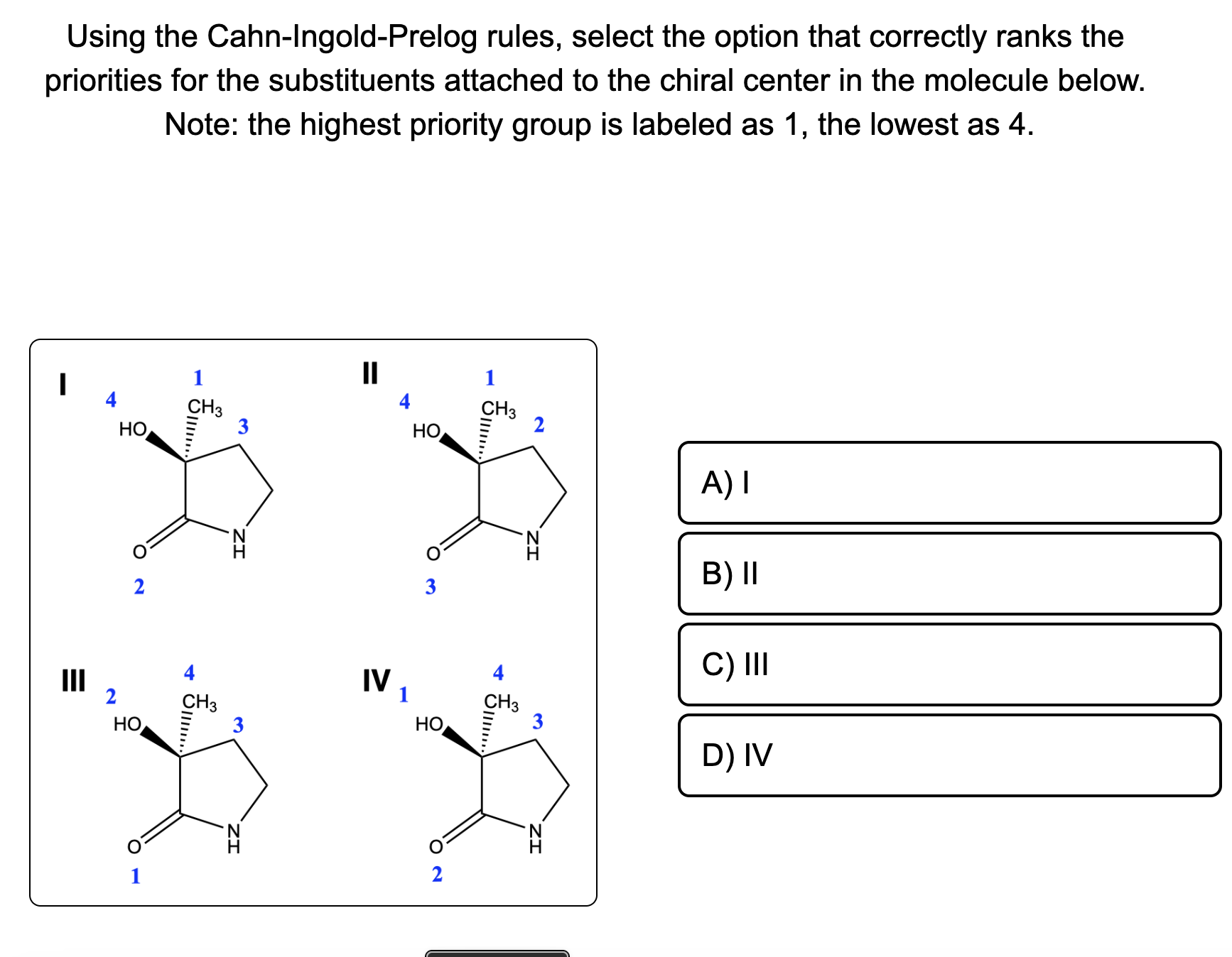 Solved Using the Cahn-Ingold-Prelog convention, assign the | Chegg.com