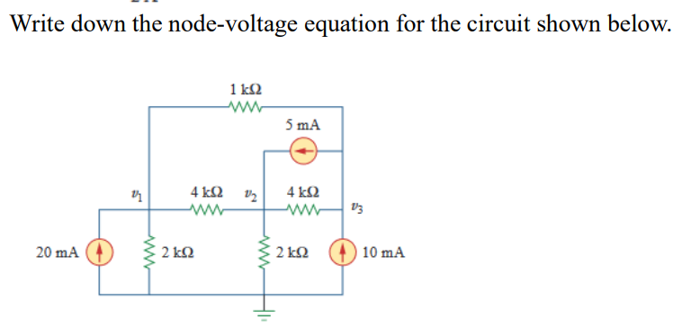 Solved Write down the node-voltage equation for the circuit | Chegg.com