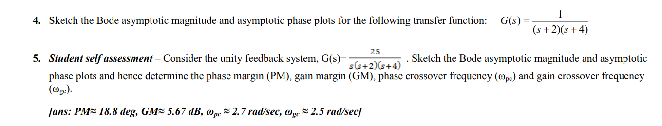 Solved 4. Sketch the Bode asymptotic magnitude and | Chegg.com