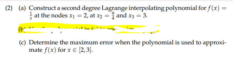 Solved 2 A Construct A Second Degree Lagrange 4263