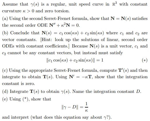 Solved Assume that 7(s) is a regular, unit speed curve in R3 | Chegg.com