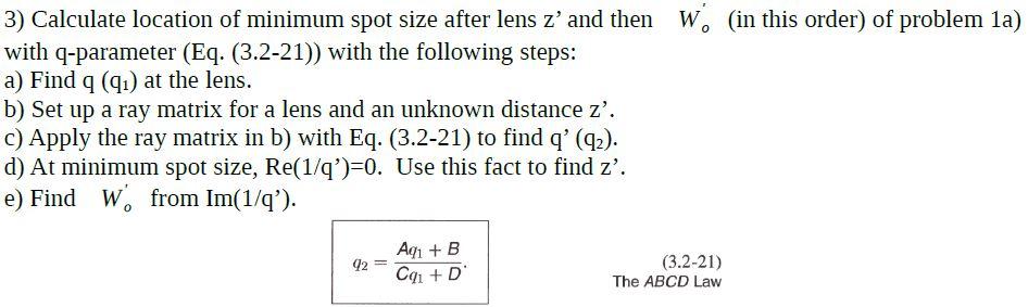 Solved 3) Calculate location of minimum spot size after lens | Chegg.com