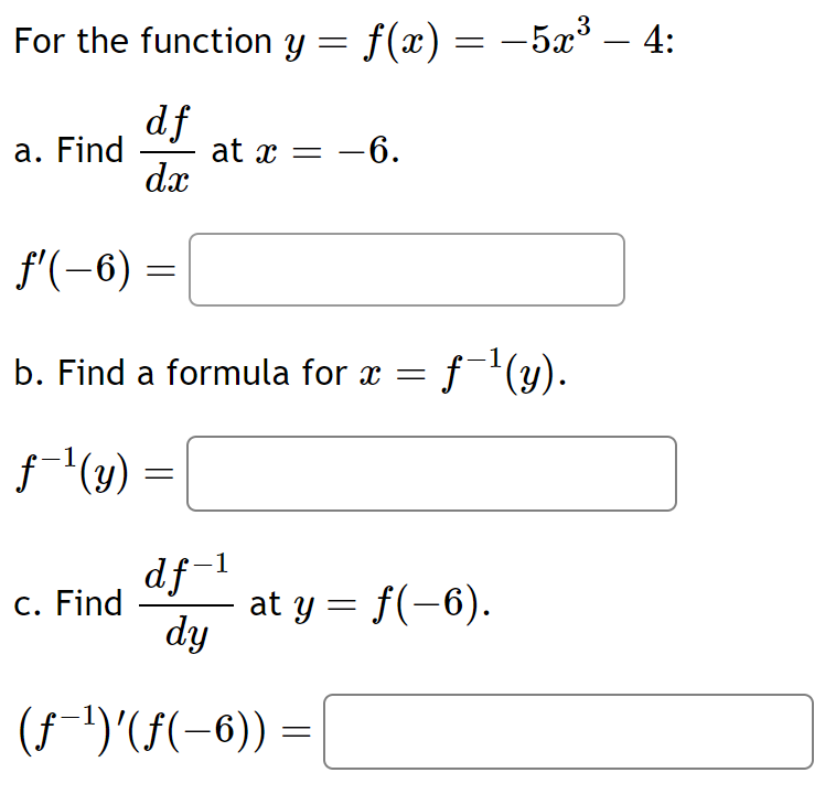 Solved For the function y=f(x)=-5x^(3)-4 : a. Find (df)/(dx) | Chegg.com