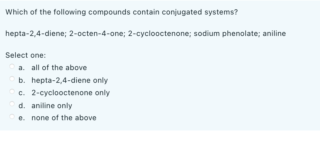 Which of the following compounds contain conjugated | Chegg.com