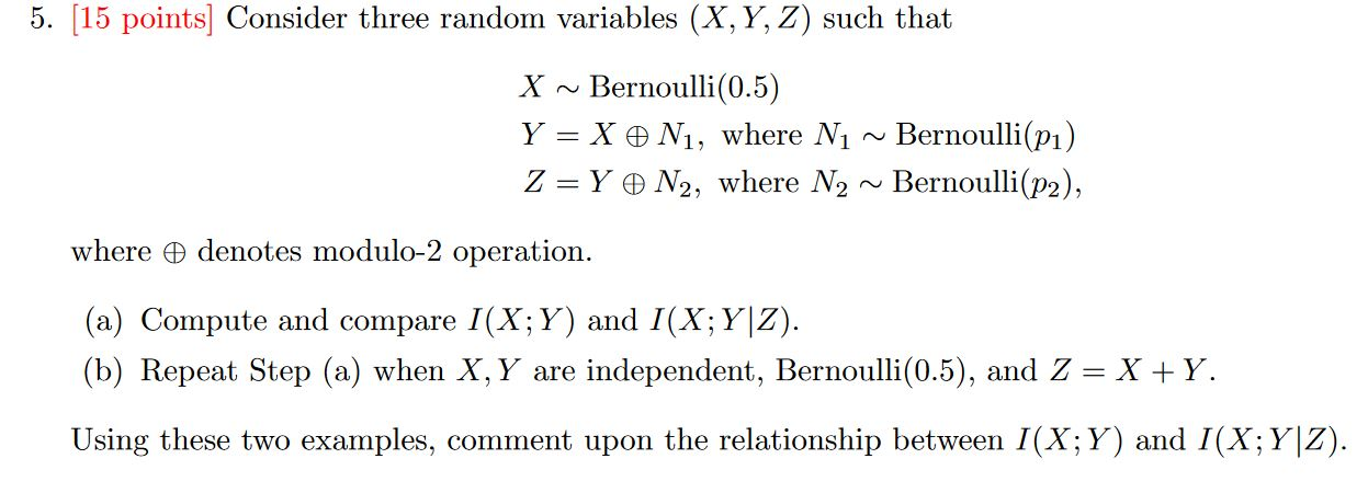 5. [15 points) Consider three random variables (X, Y, | Chegg.com