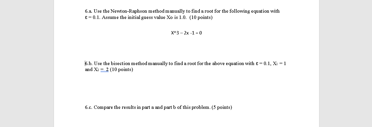 Solved 6.a. Use the Newton-Raphson method manually to find a | Chegg.com
