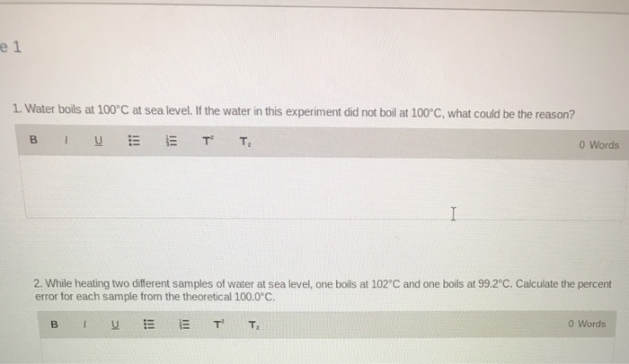 Solved Water boils at 100 degree C at sea level. It the | Chegg.com
