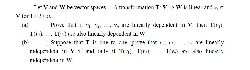 Solved Let V and W be vector spaces. A transformation T:V→W | Chegg.com