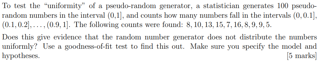 Solved To test the “uniformity” of a pseudo-random | Chegg.com
