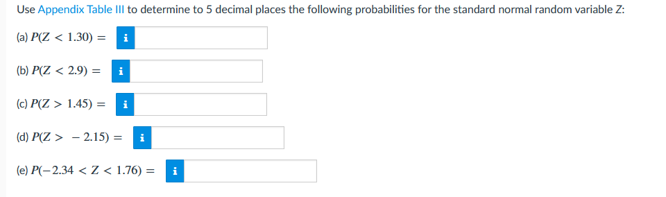 Solved Use Appendix Table III to determine to 5 decimal | Chegg.com