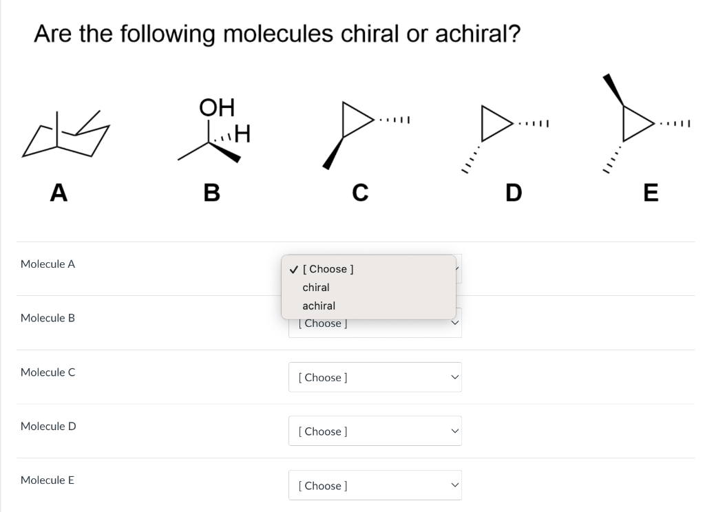 Solved Are the following molecules chiral or achiral? | Chegg.com
