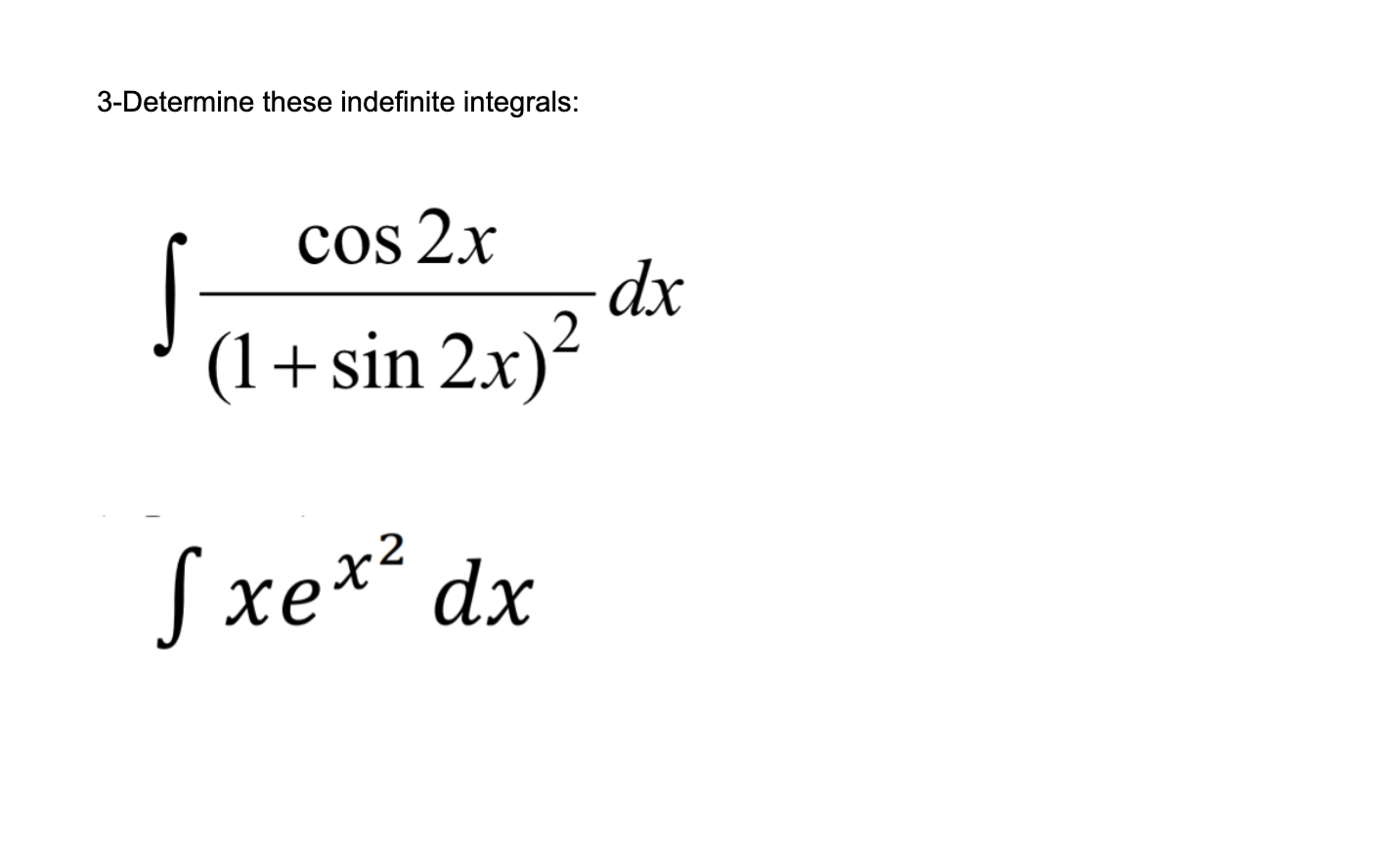 Solved 3-Determine these indefinite integrals: | Chegg.com