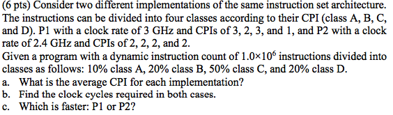 Solved (6 pts) Consider two different implementations of the | Chegg.com