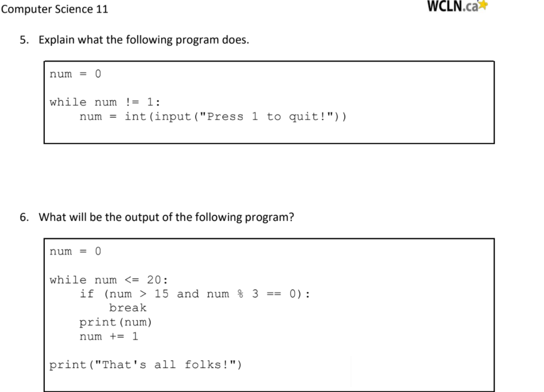 Solved Computer Science 11 WCLN.ca 5. Explain what the | Chegg.com