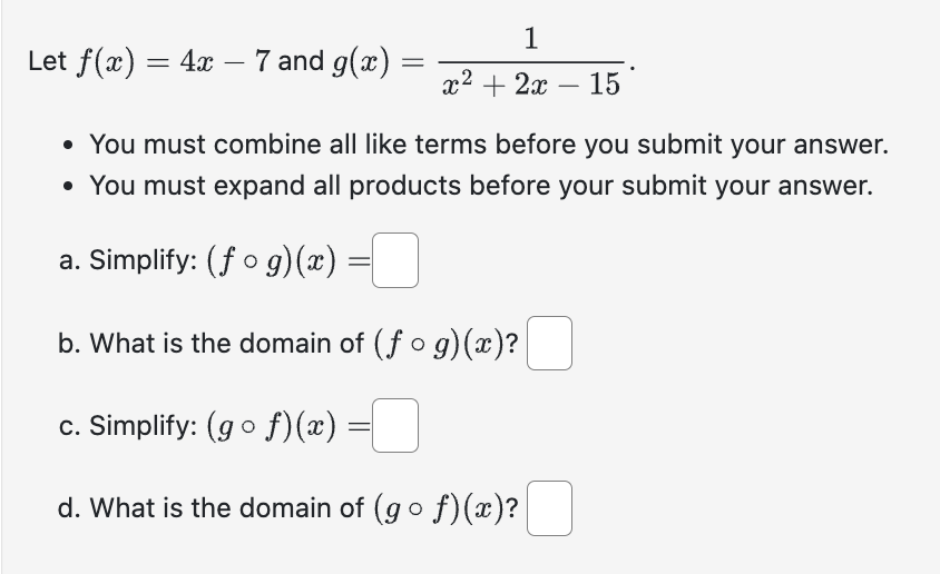 Solved Let f(x)=4x−7 and g(x)=x2+2x−151. - You must combine | Chegg.com