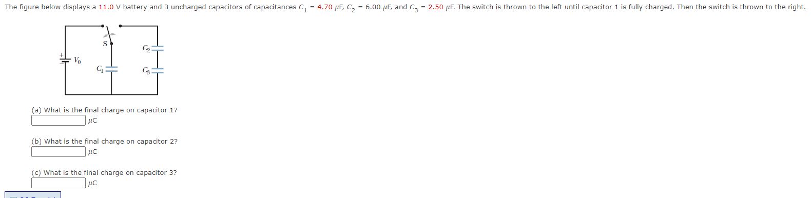 Solved (a) What is the final charge on capacitor 1 ? μC (b) | Chegg.com