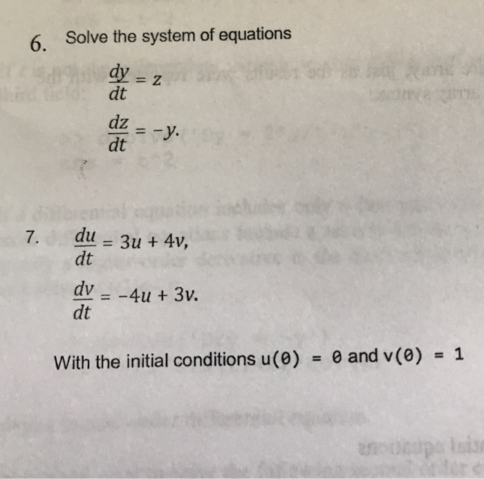 Solved Solve the system of equations dy/dt = z dz/dt = -y. | Chegg.com