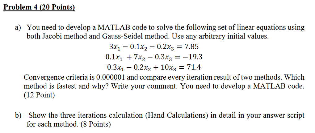 Problem 4 (20 Points) a) You need to develop a MATLAB | Chegg.com