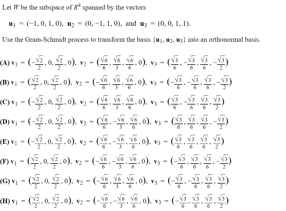 Solved Let W be the subspace of R4 spanned by the vectors | Chegg.com