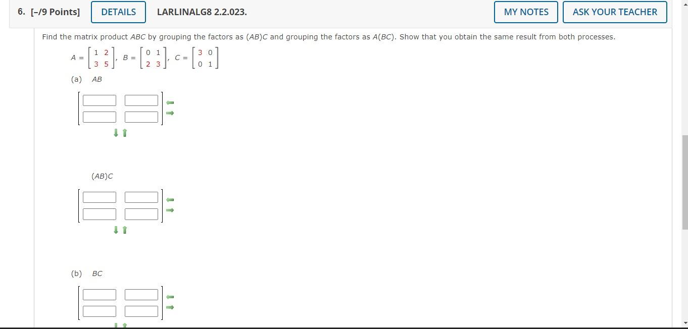 Solved Find the matrix product ABC by grouping the factors | Chegg.com