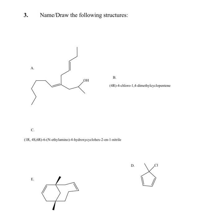 Solved 3 Name/Draw the following structures A. B. ?? | Chegg.com