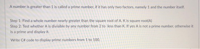 Solved A number is greater than 1 is called a prime number, | Chegg.com